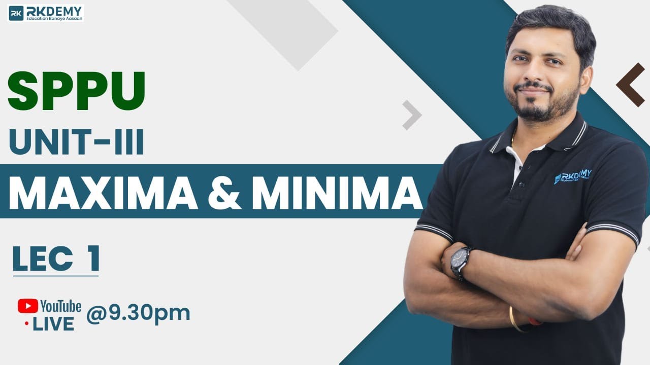 SPPU | Maxima Minima| LECTURE - 1 | RK SIR | RKDEMY #sppu # ...