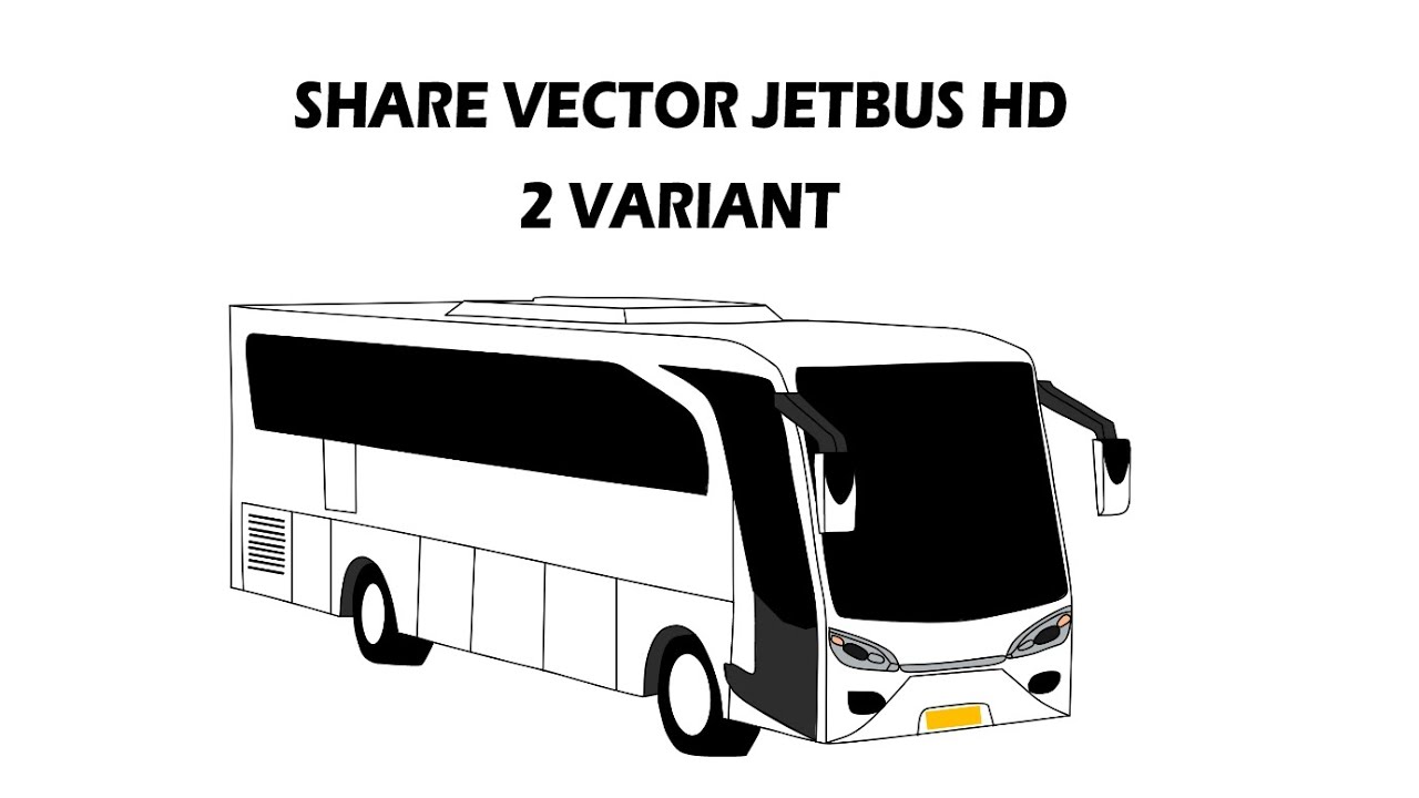 SHARE! vector jetbus hd 2 variant - YouTube