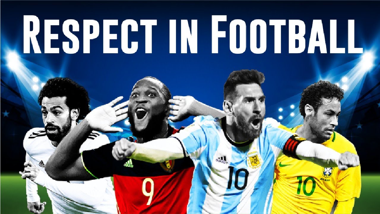 Respect in Football | Unforgettable Highlights - YouTube