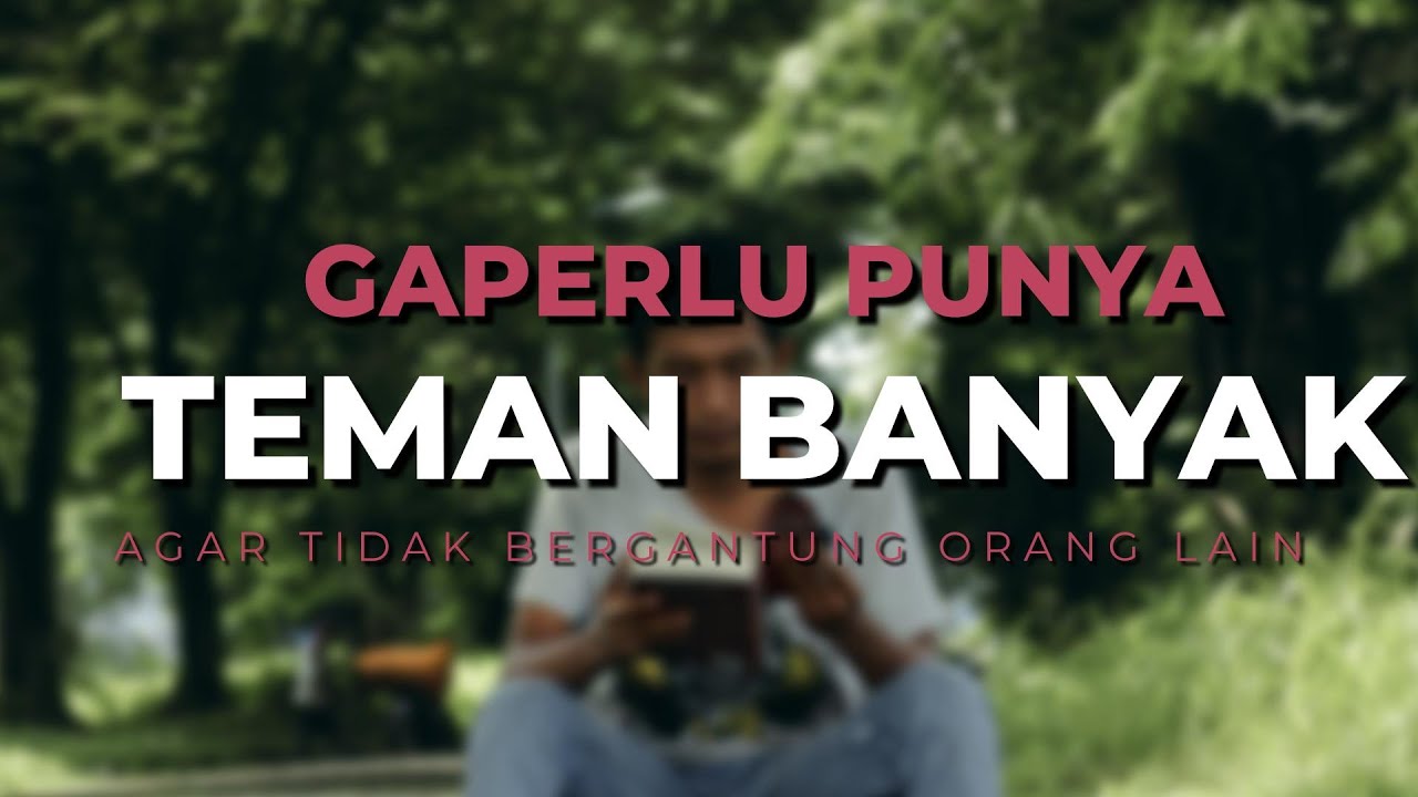 tips memilih teman yang baik dan berteman dengan baik - YouTube