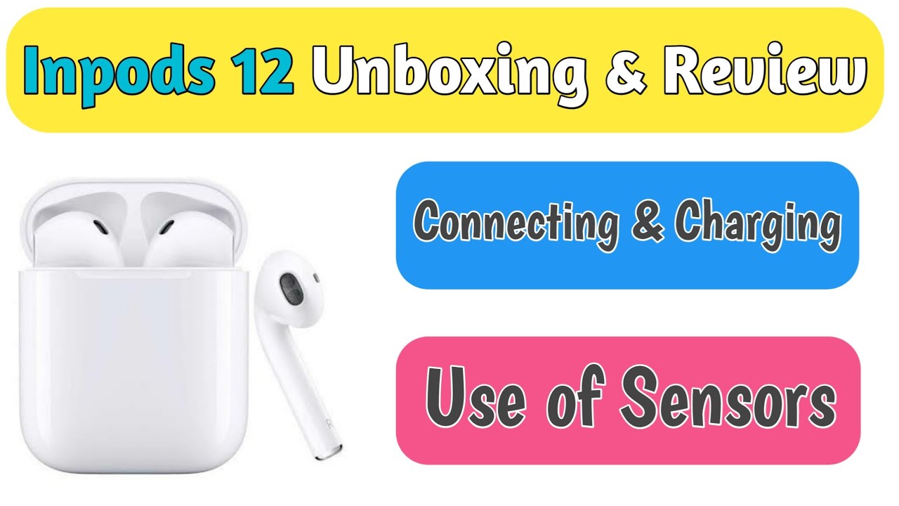 Inpods 12 Unboxing + Review | Inpods 12 Connecting and Charging Details ...