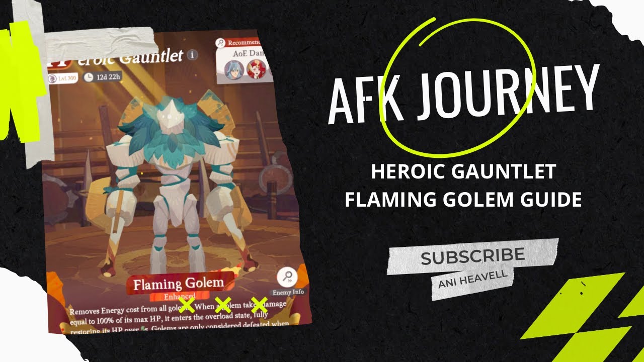 Flaming Golem guide on Heroic Gauntlet in AFK Journey - YouTube
