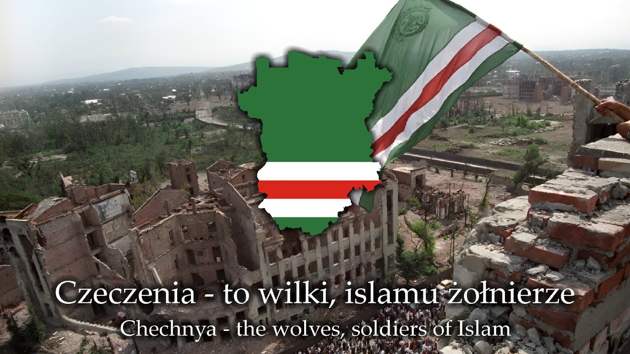 "Czeczenia, Czeczenia" (Chechnya, Chechnya) - Polish nasheed about ...