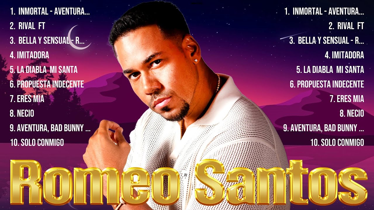 Romeo Santos ~ Best Old Songs Of All Time ~ Golden Oldies Greatest Hits ...