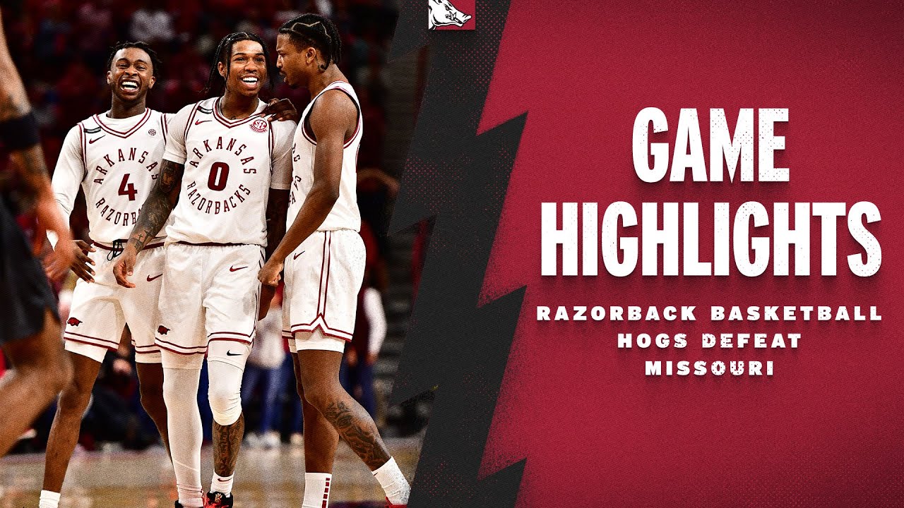 Highlights: Arkansas Razorbacks Defeat Missouri | RAZORBACK BASKETBALL ...