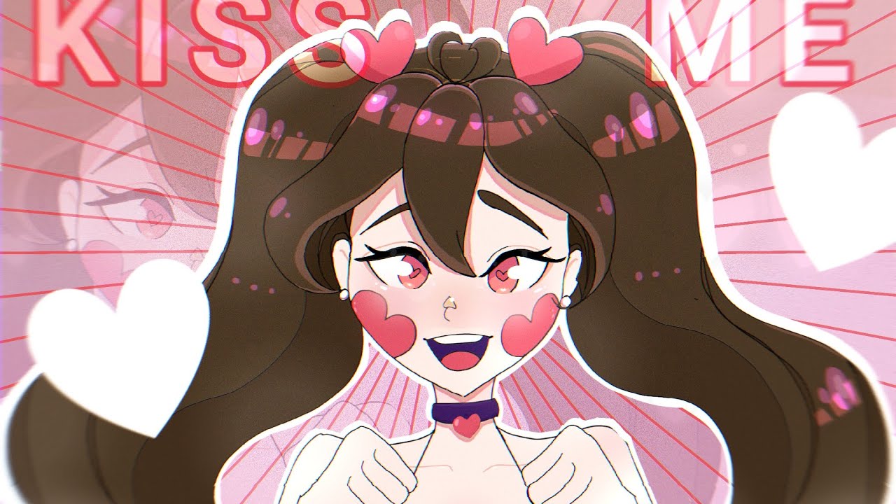 ♡KISS ME♡ ANIMATION MEME // - YouTube