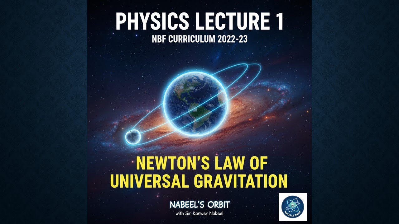 Newton's Law of Universal Gravitation Lecture 1 NBF Physics FSC 2nd ...