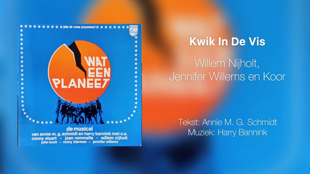 Kwik In De Vis - Jennifer Willems, Willem Nijholt en Koor (Annie M.G ...