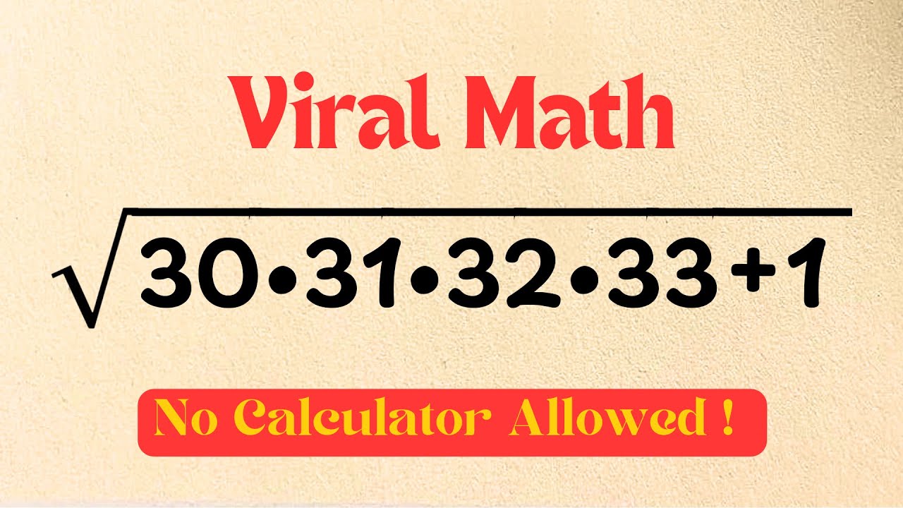 South Korea Viral Math Olympiad: Solve √(30 × 31 × 32 × 33 + 1)=? - YouTube