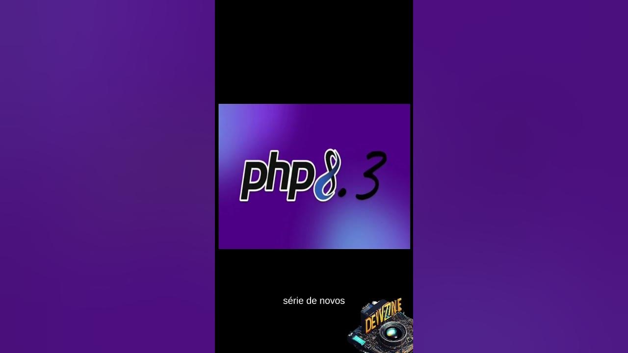 Novidade Do Php 83 Part 1 Desenvolvimentodesoftware Youtube