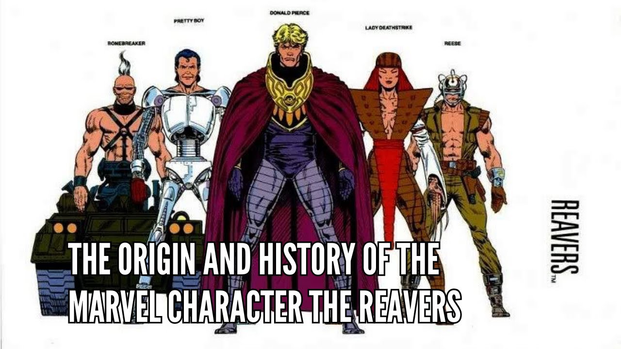 The Origin and History of the Marvel Character The Reavers - YouTube