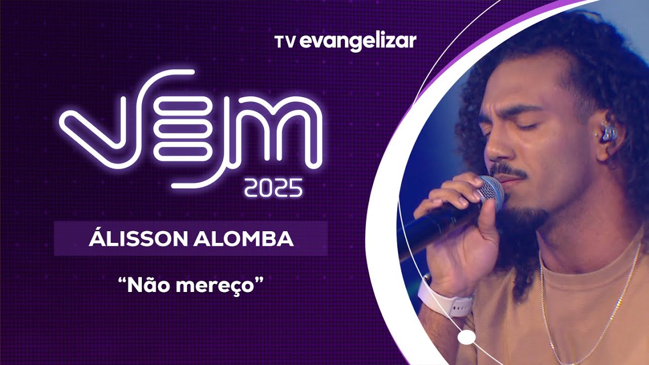 Álisson Alomba - "Não mereço" | Festival VEM 2025 | 14/11/25 - YouTube