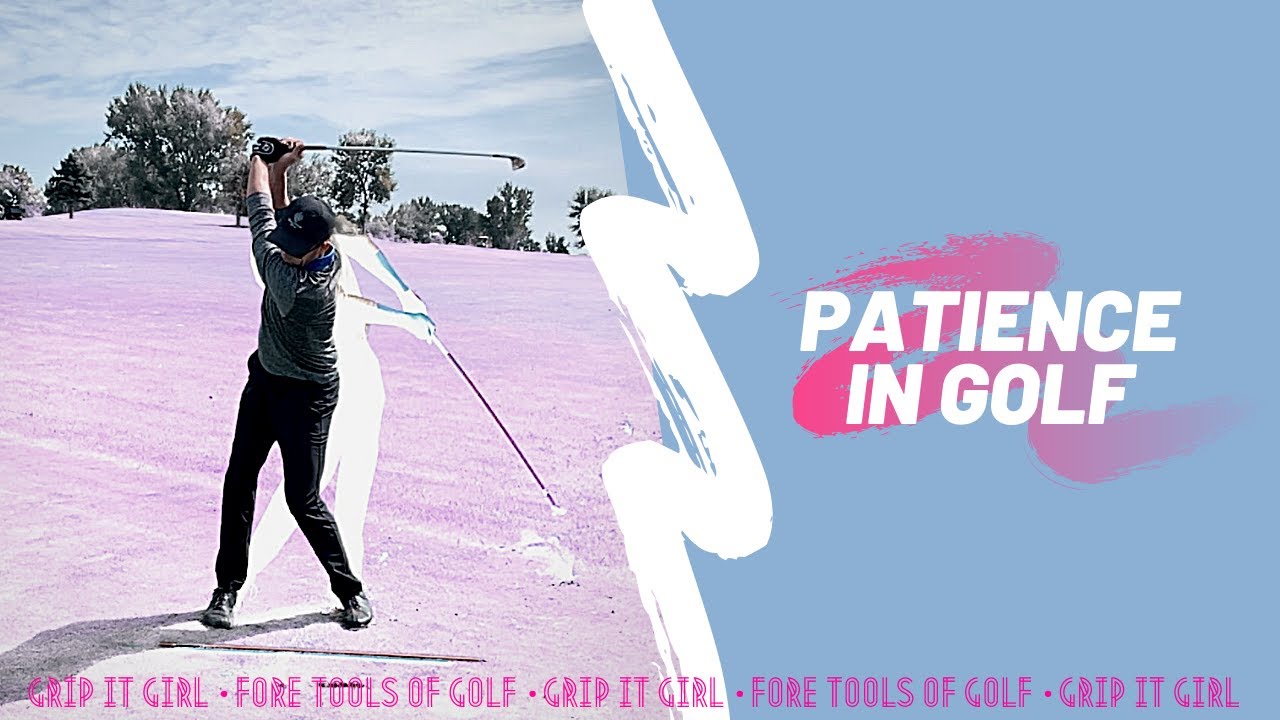 The Power of Patience in Golf - The Mental Game Journey To Playing Your ...