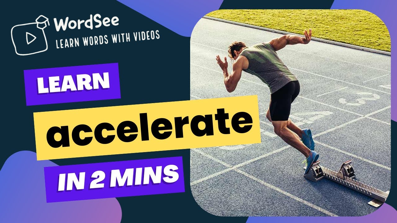 Learn the word accelerate in two minutes- Improve your English ...