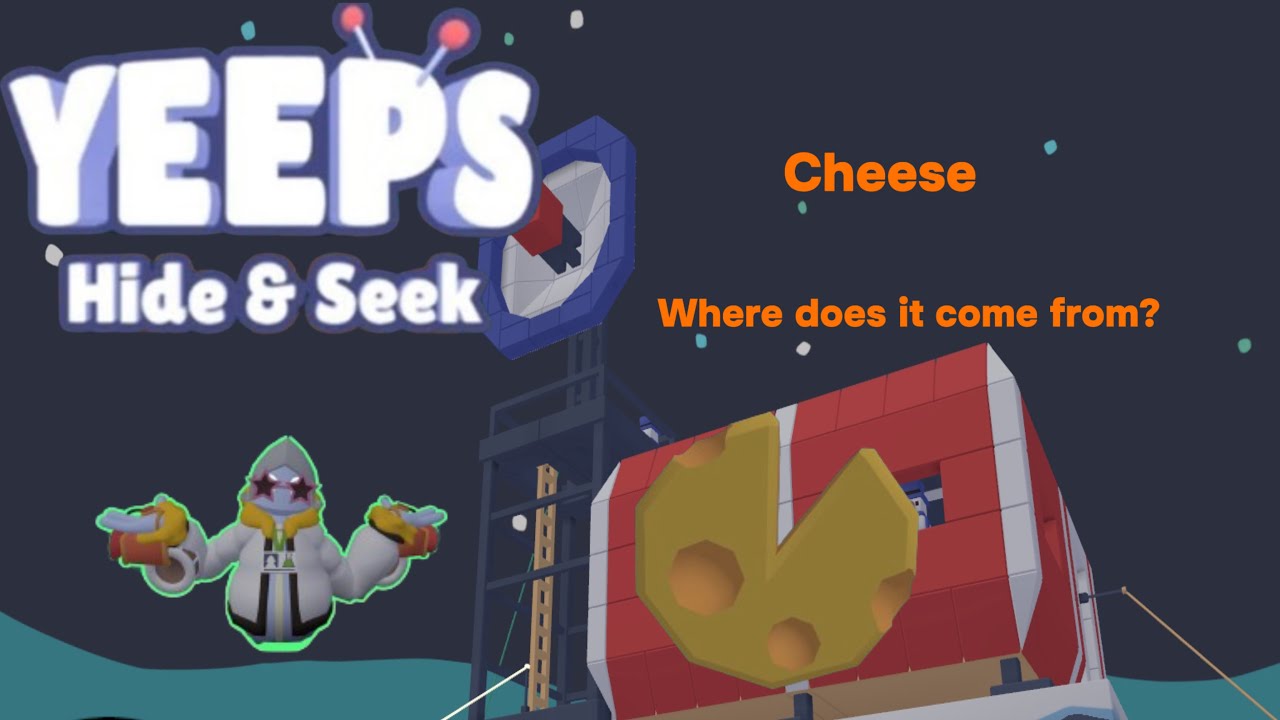 Where Does Cheese Come From in Yeeps: Hide and Seek - YouTube