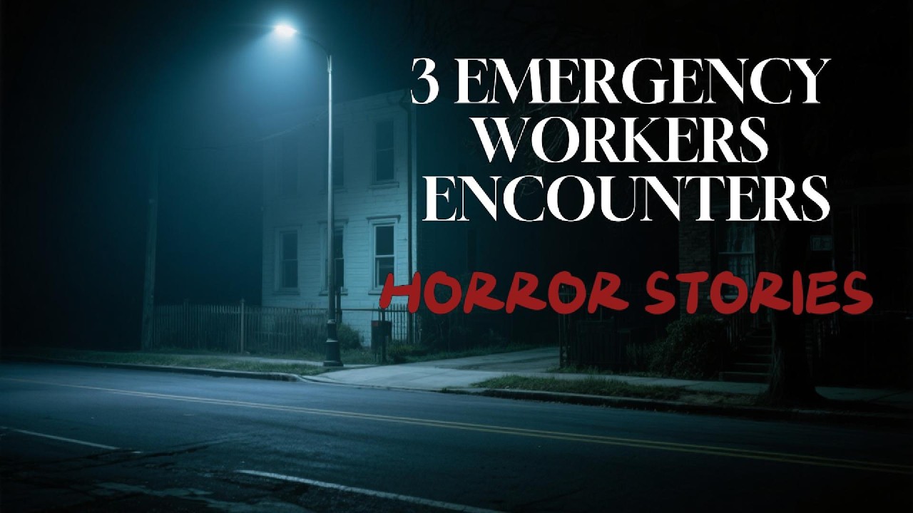 3 Real Emergency Worker Encounters Horror Stories - YouTube