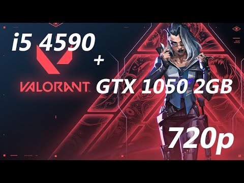 i5 4590 + GTX 1050 2GB | Valorant - High Settings | 720p - YouTube