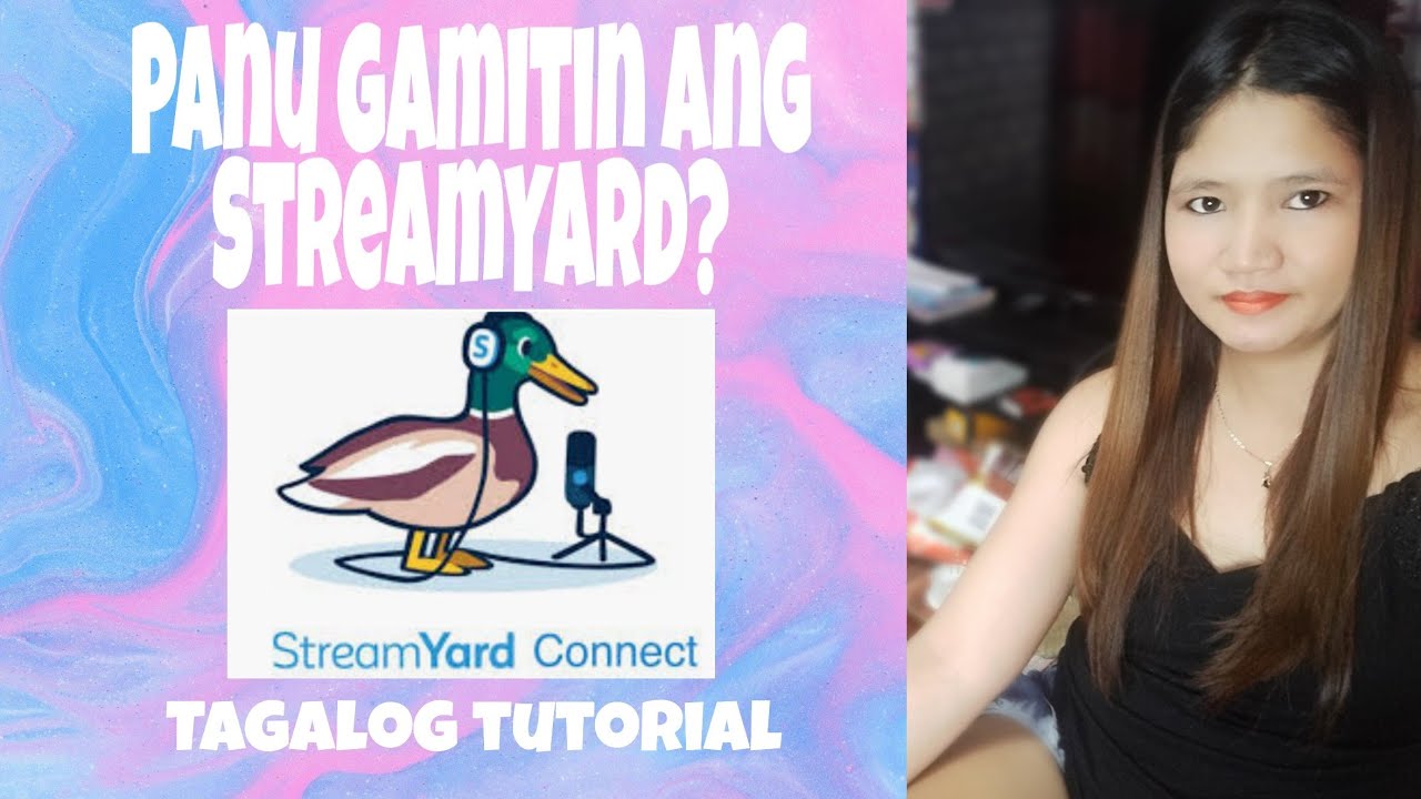 PAANO GAMITIN ANG STREAMYARD ? STEP BY STEP, TAGALOG TUTORIAL | Jayden ...