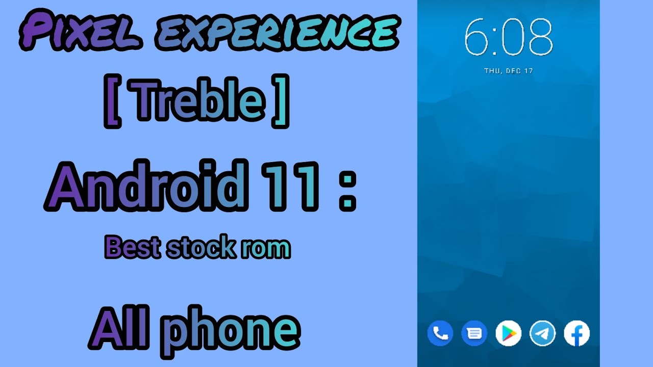 Pixel Experience Android 11 Treble Gsi ROM | All phones - YouTube