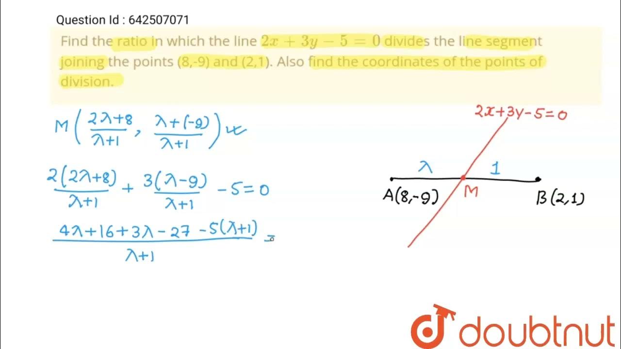 find-the-ratio-in-which-the-line-2x-3y-5-0-divides-the-line-segment