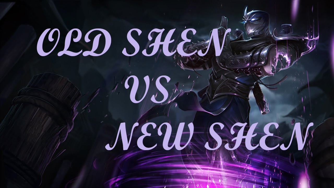 Old Shen VS New Shen - YouTube