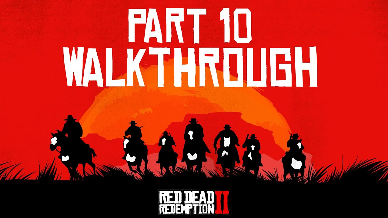 Red Dead Redemption 2 Max Graphics Gameplay Part 10 - YouTube