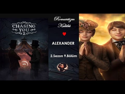 Avım Sensin(2) 2.Sezon 9.Bölüm Alexander Rotası👁Chasing You 2 Alexander Route S2, E9 💞