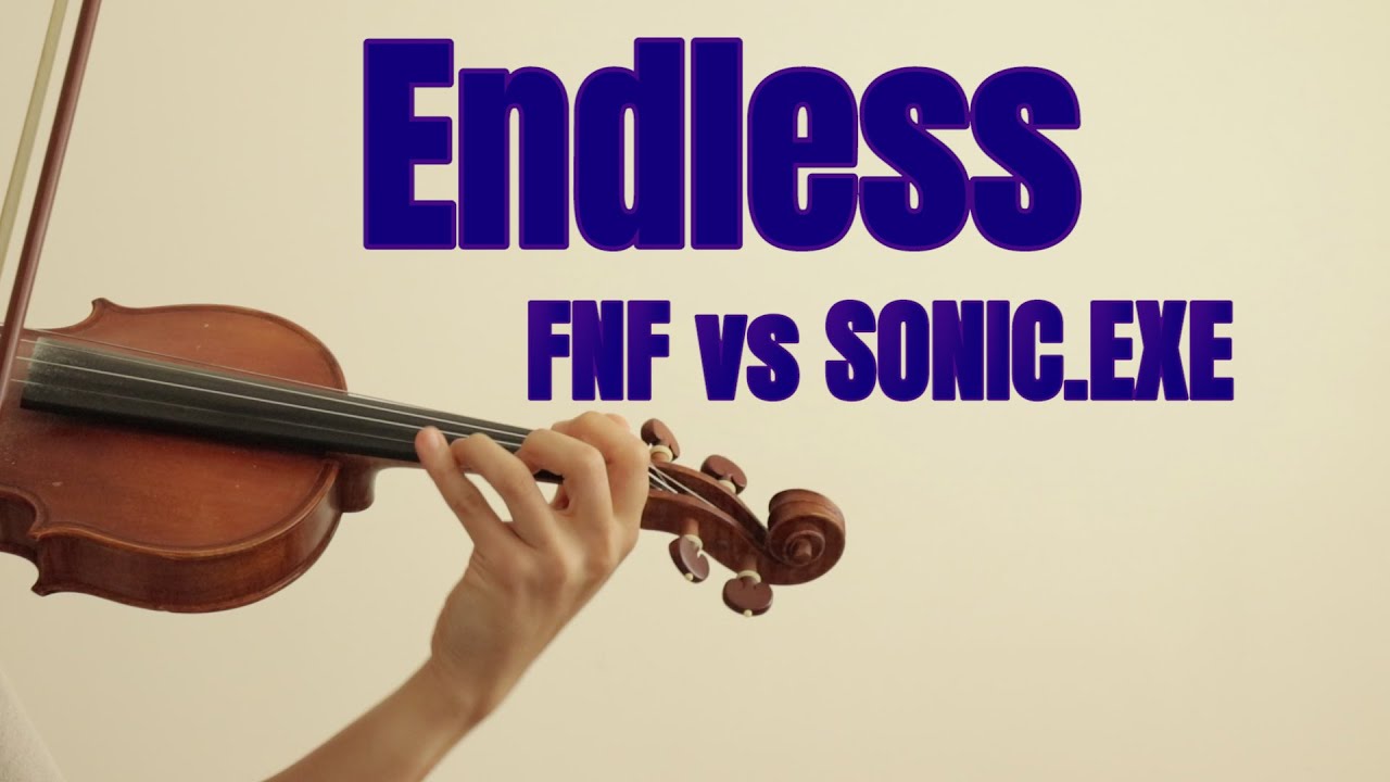 FNF vs SONIC.EXE - Endless - Violin Cover - YouTube