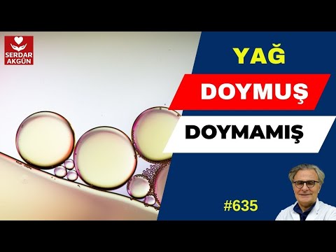 635. Doymuş, Doymamış, Yağ Farkı Nedir?, Prof.Dr.Serdar Akgün, Sağlık Videoları