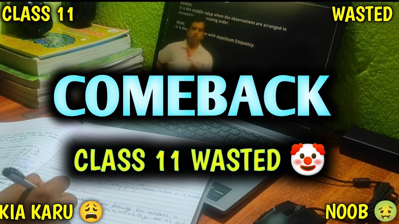 COMEBACK JEE || CLASS 11 WASTED 🤡 || #jee1 #studyvlog #jeepreparation ...