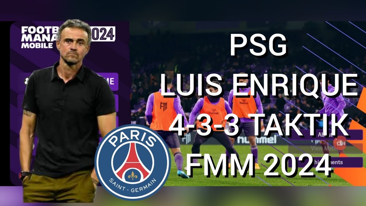 PSG Luis Enrique 4-3-3 Taktik FMM 2024 - YouTube