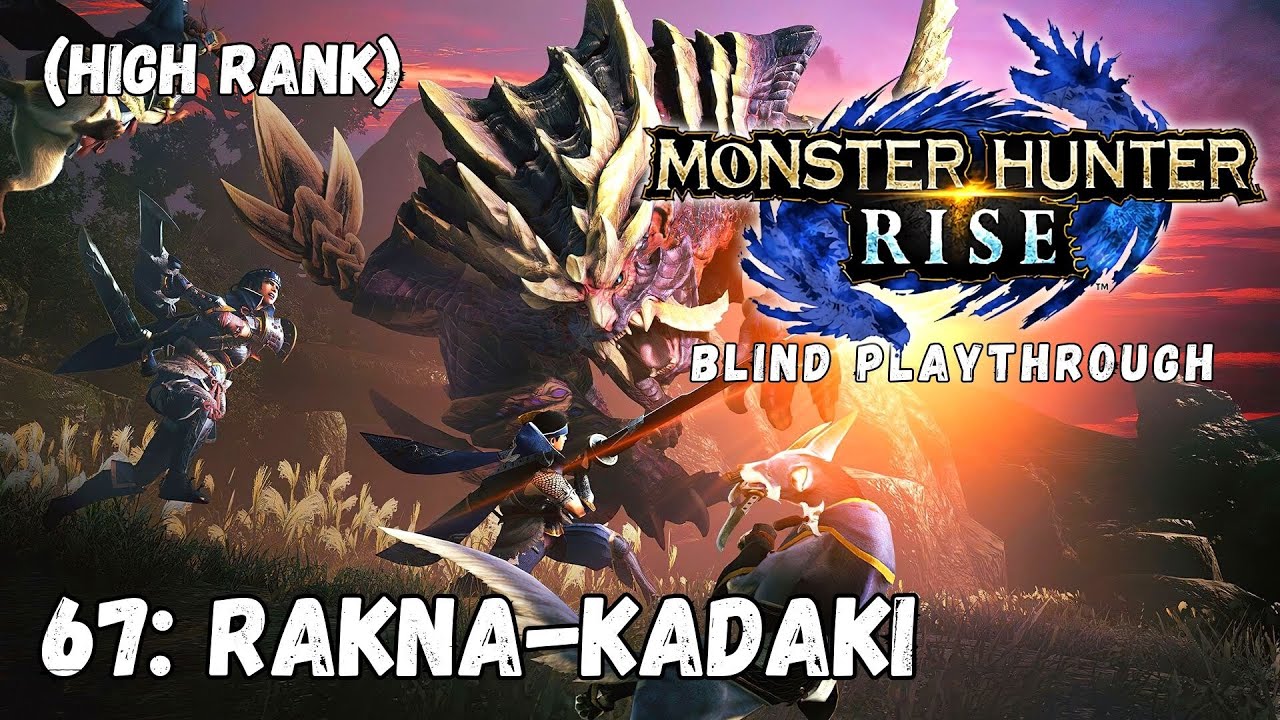 The Spider Queen / Monster Hunter Rise Blind Playthrough / Part 67 ...