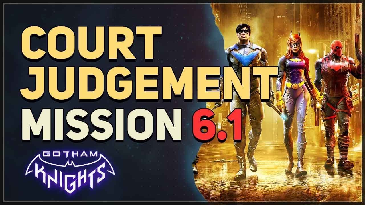 Court Judgement Gotham Knights - YouTube