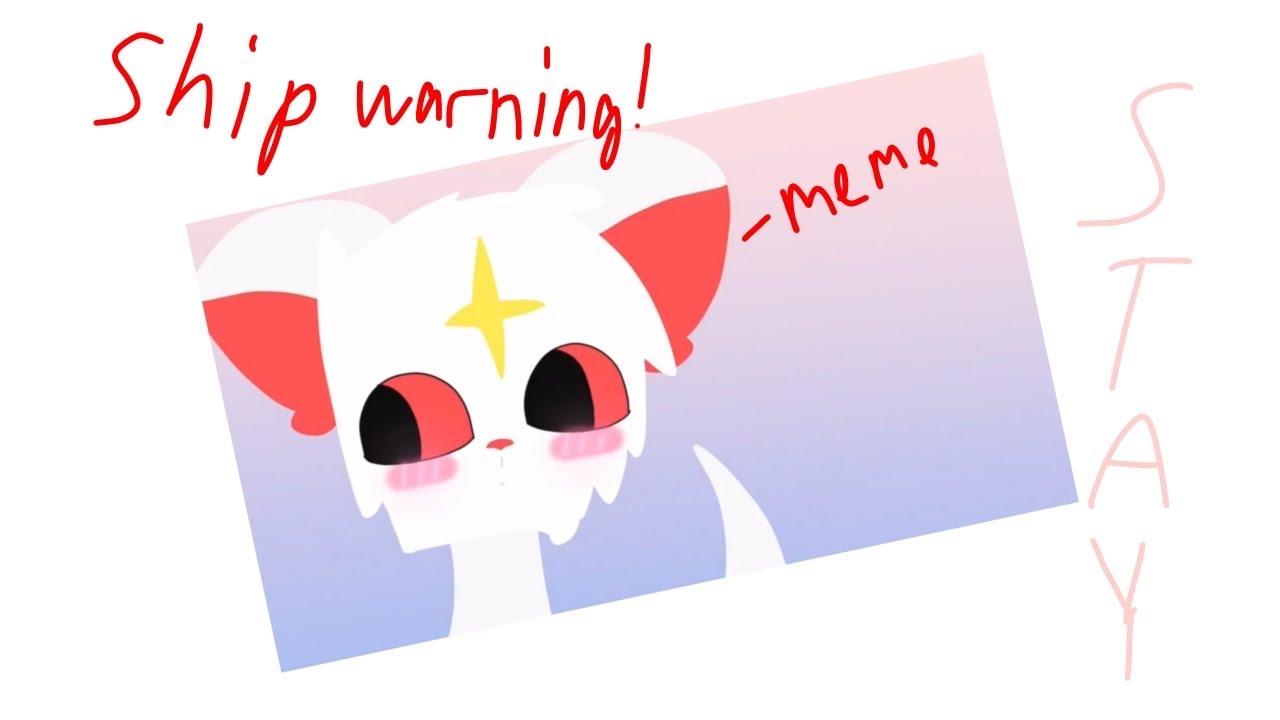 STAY // animation meme - YouTube