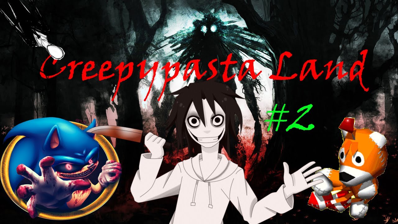 Creepypasta Land #2 - Поняшками балуемся? - YouTube