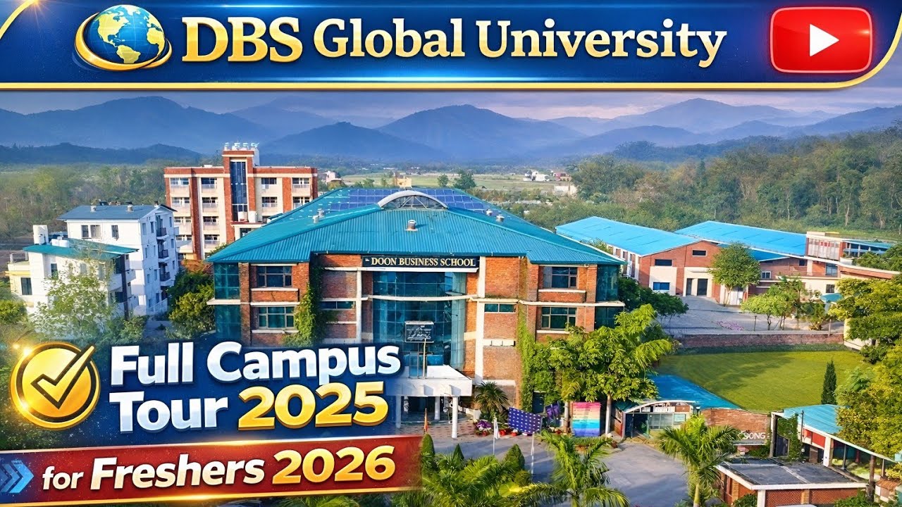 Full Campus Tour 2025 || DBS Global University Dehradun 🏫 || कैम्पस टूर ...