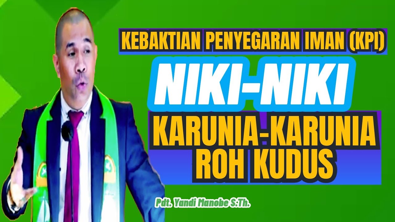 KARUNIA-KARUNIA ROH KUDUS_PDT. YANDI MANOBE S.TH_ KHOTBAH KRISTEN ...