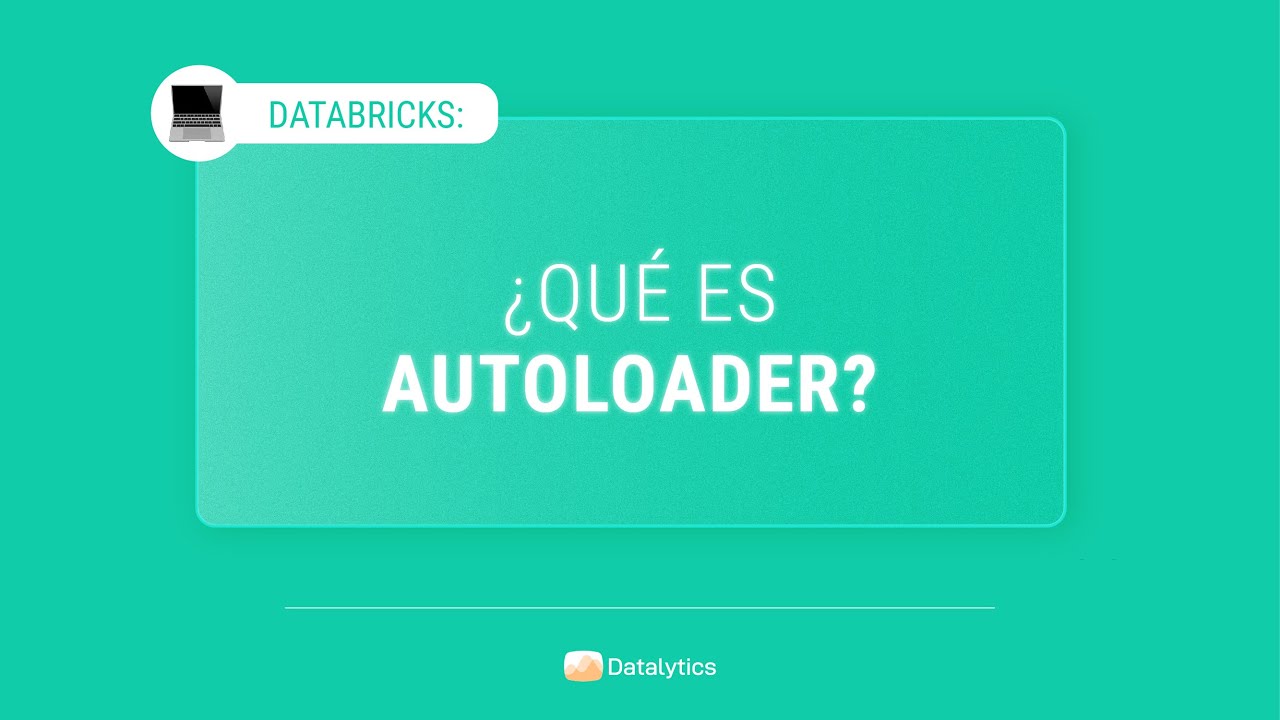 🟠 ¿Qué es Autoloader? - YouTube