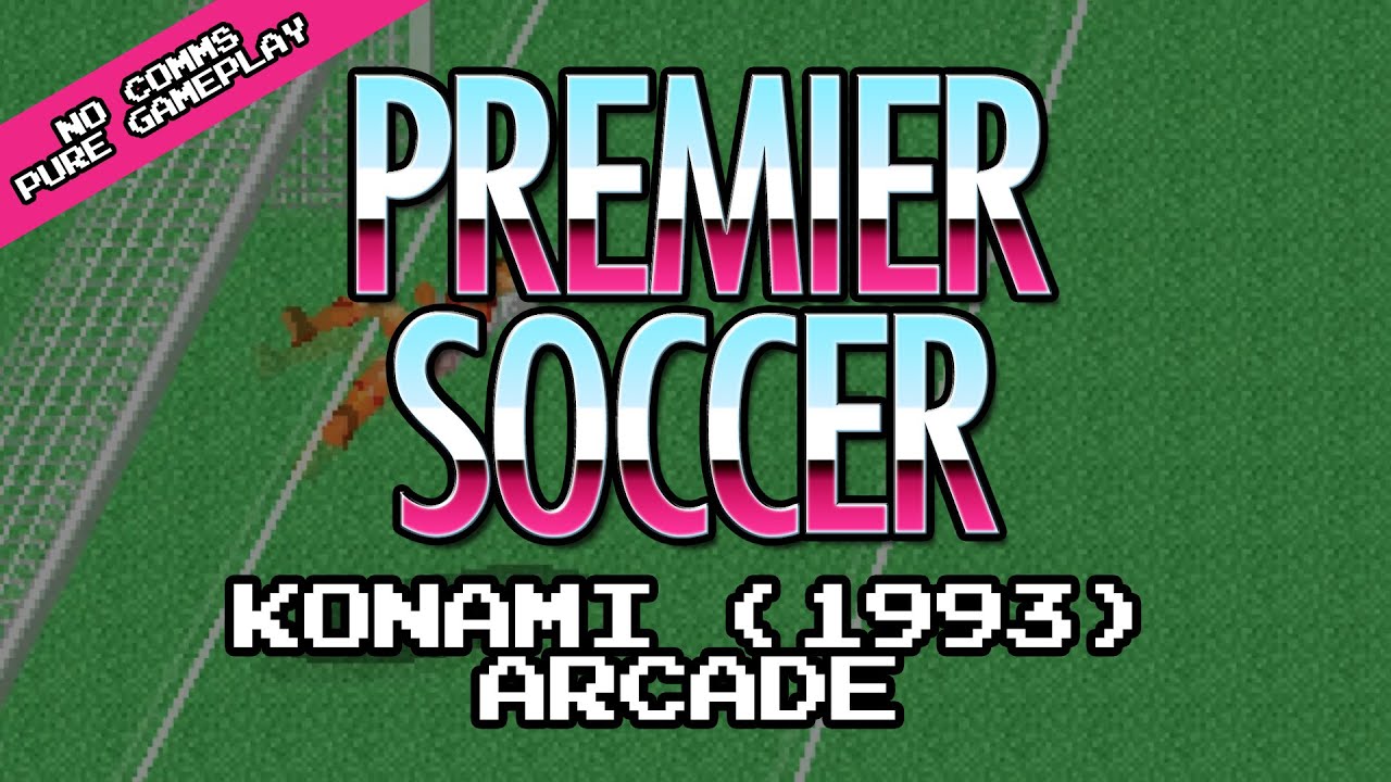 Premier Soccer | Konami | Arcade | 1993 (No Commentary) - YouTube