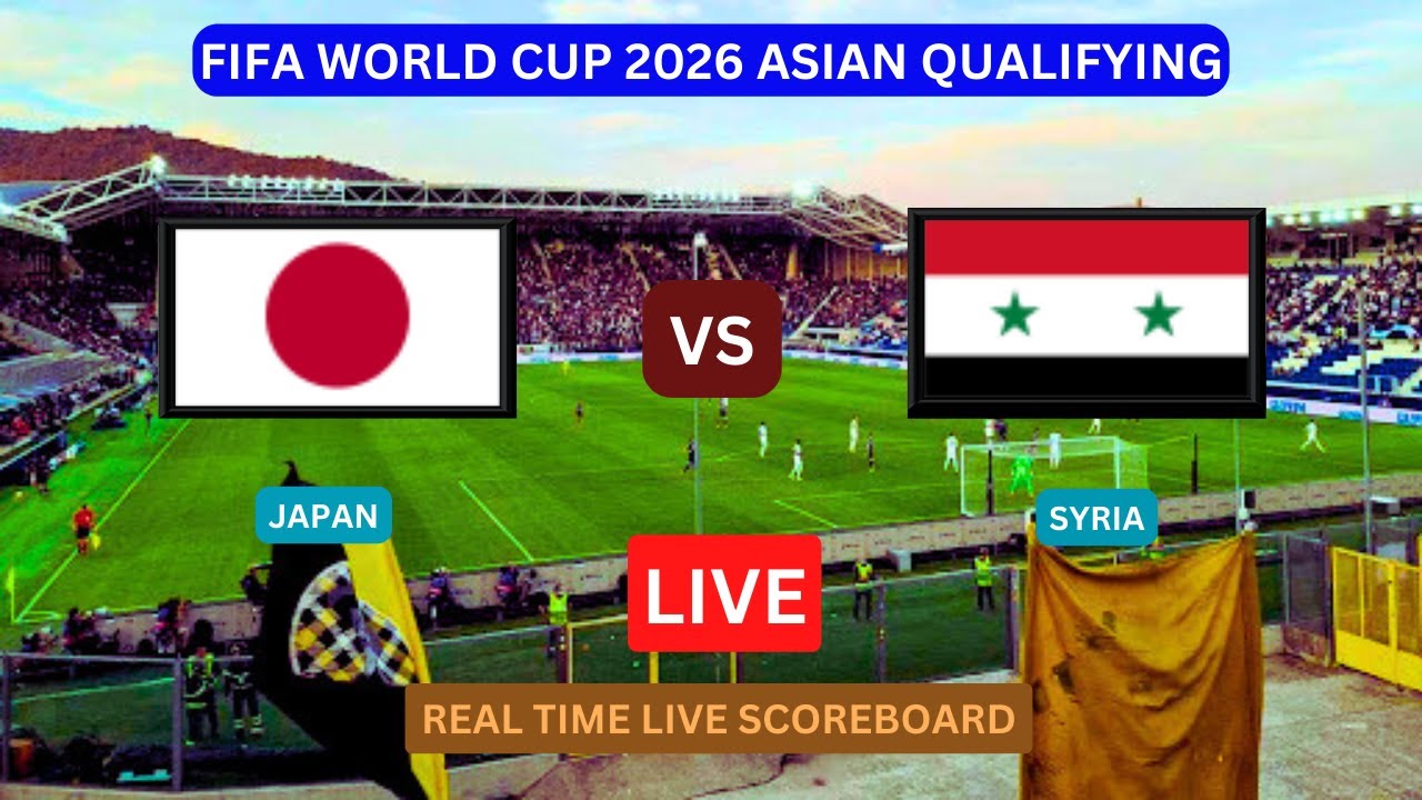 Japan Vs Syria LIVE Score UPDATE Today Football Match World Cup 2026 ...