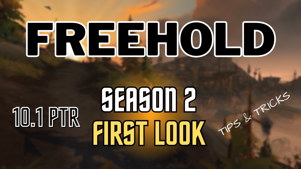 FREEHOLD! Season 2 First Look - 10.1 PTR World of Warcraft Dragonflight ...
