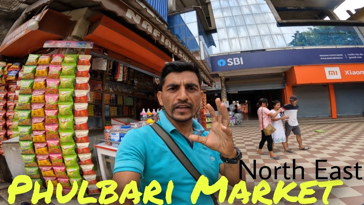 North East ka Ek Market Phulbari - YouTube