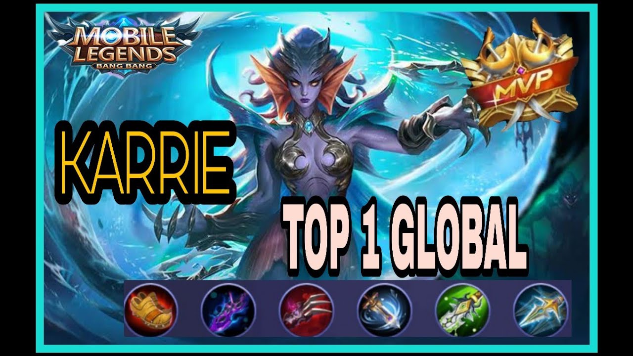 KARRIE BEST BUILD 2020 || KARRIE TOP 1 GLOBAL - MOBILE LEGENDS - YouTube