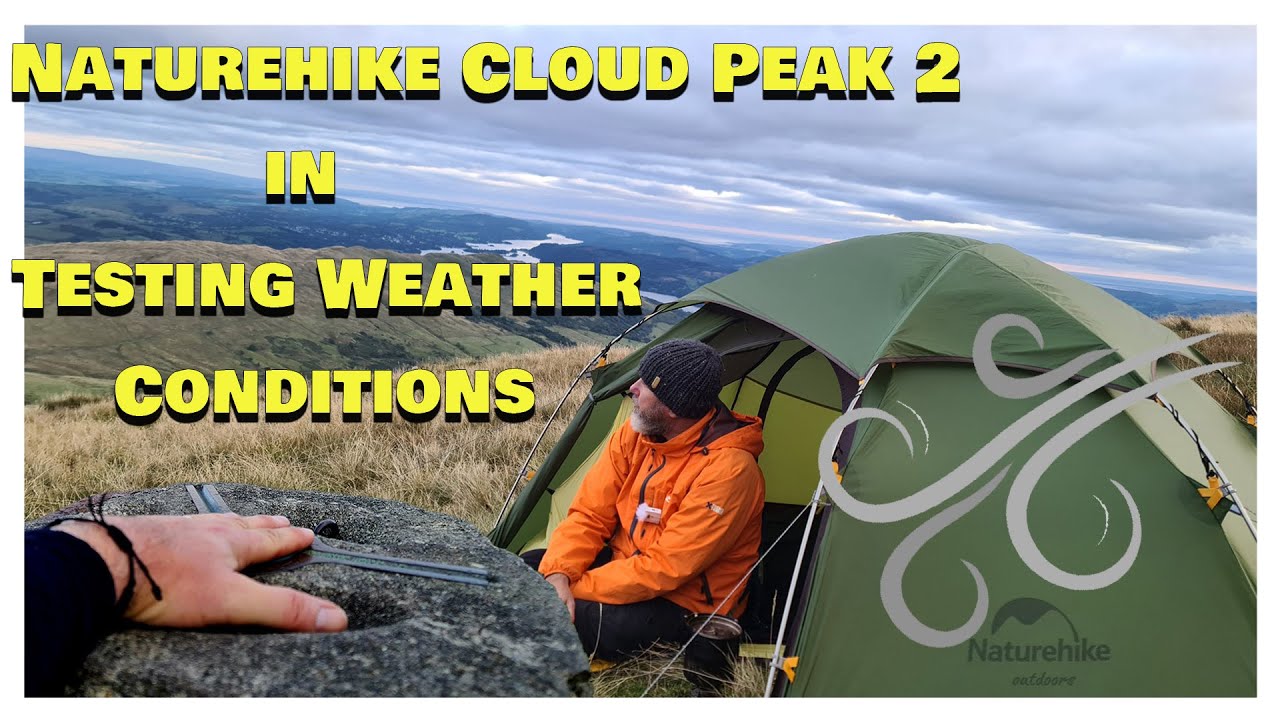 Mountain Camp Chronicles: Battling the Wind with Naturehike Cloud Peak ...