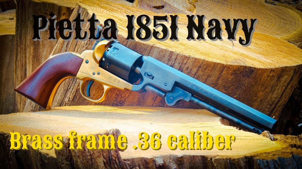 The cheapest cap and ball revolver - Pietta 1851 Navy with brass frame ...