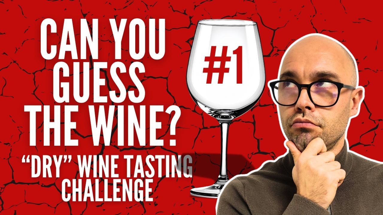 Dry Wine Tasting Challenge #1 | Using the WSET Level 2 SAT – Can You ...