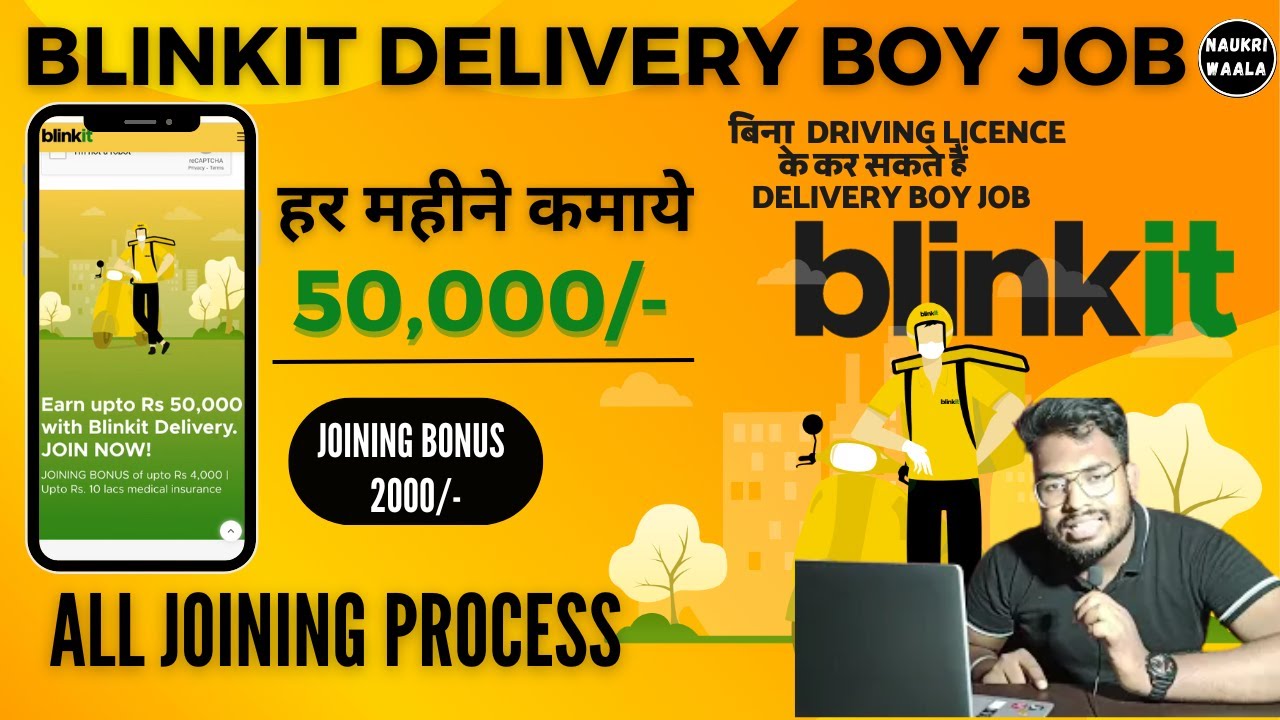Best Delivery Boy Job | Blinkit Delivery Boy Job | Blinkit Delivery ...