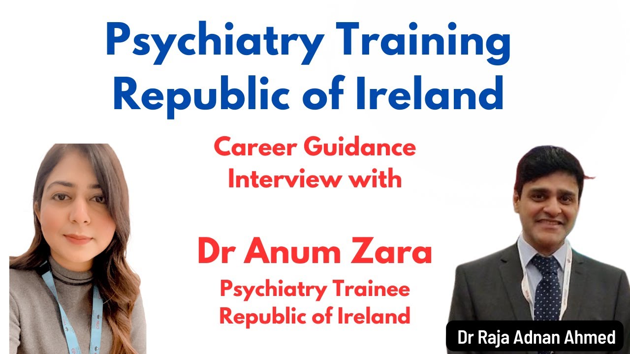 Psychiatry Training in the Republic of Ireland / IMG Experience - YouTube