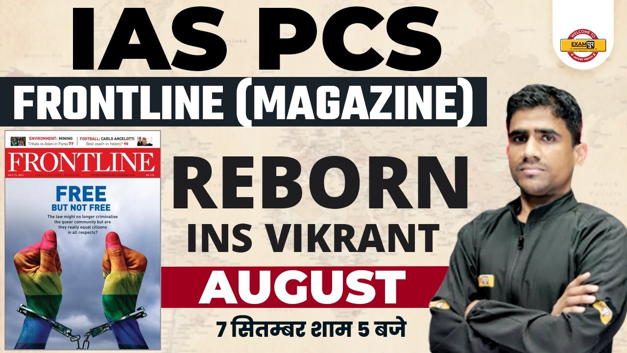 Frontline Magazine Analysis August 2022 For Upsc | Rebirth INS VIKRANT ...
