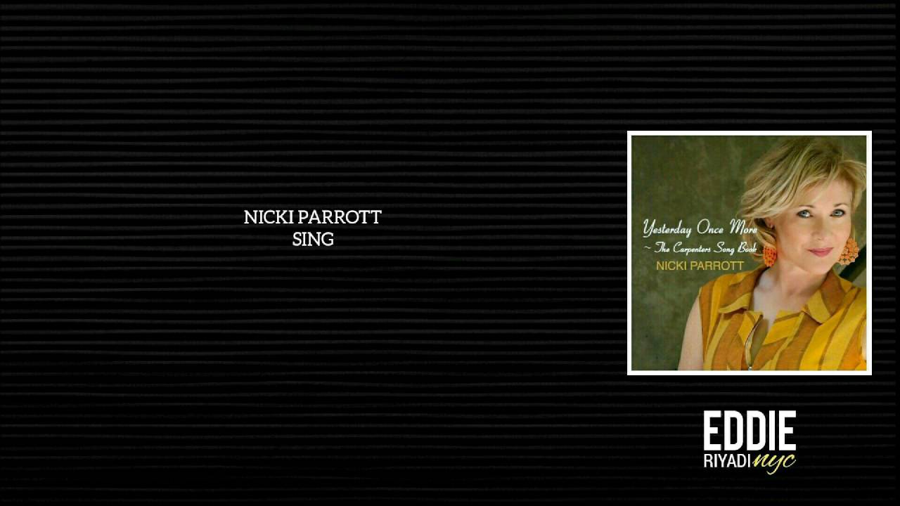 NICKI PARROTT - SING - YouTube